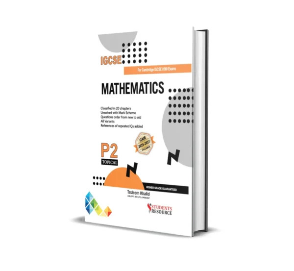 IGCSE Math 0580 P2 Topical | 2018-2024 | Tasleem Khalid – edubookmart.com
